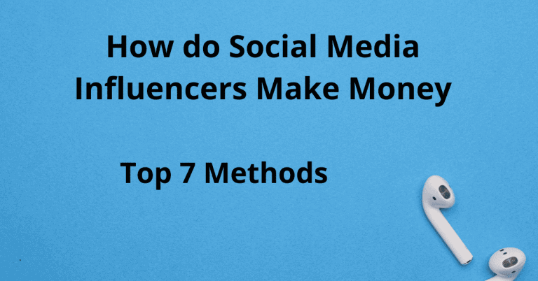 How Do Social Media Influencers Make Money? (Best 7 Methods) | Webhost ...