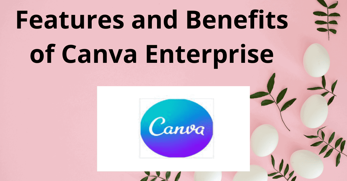 Canva Pro V Enterprise: Exploring Pricing And Features In 2026 ...