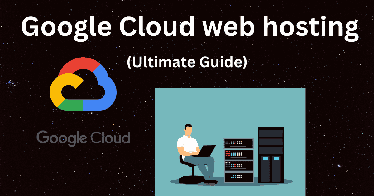 Google Cloud Web Hosting (Ultimate Guide) | Webhost Winner